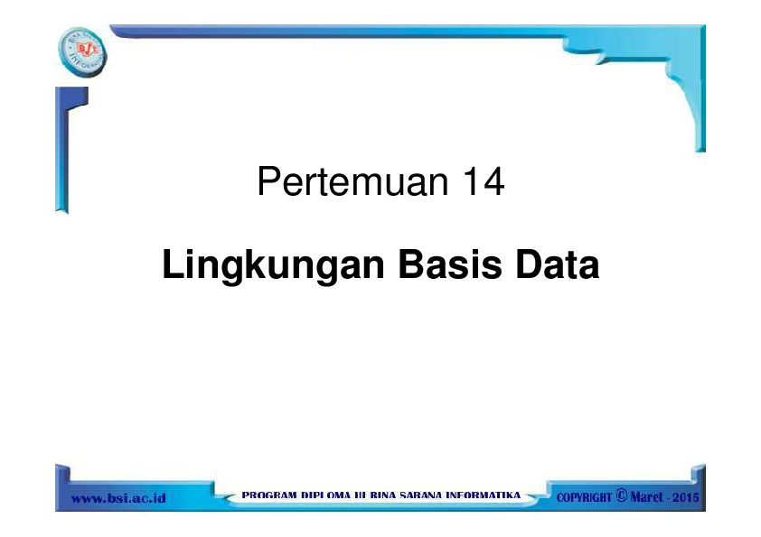 (PDF) Pertemuan 14 Lingkungan Basis Data Lingkungan Basis Data