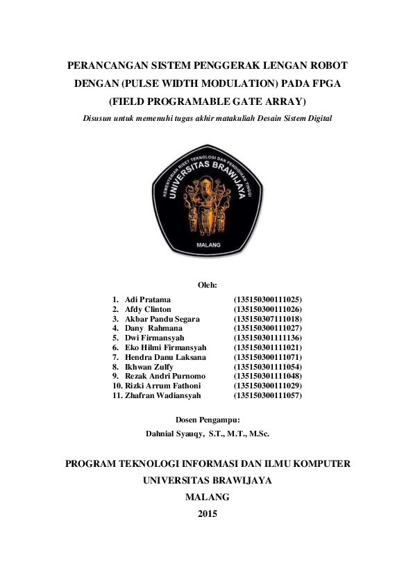 Perancangan Sistem Penggerak Lengan Robot Dengan Pwm Pulse Width Modulation Pada Fpga Field