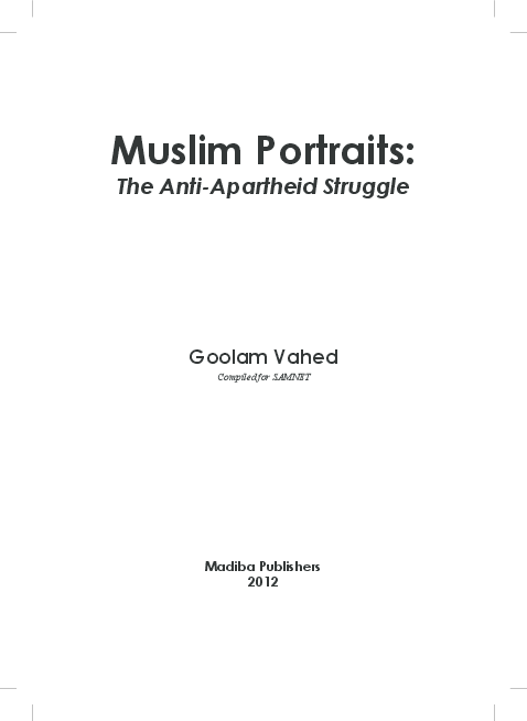 (PDF) Muslim Portraits. The Anti-Apartheid Struggle | Goolam Vahed ...