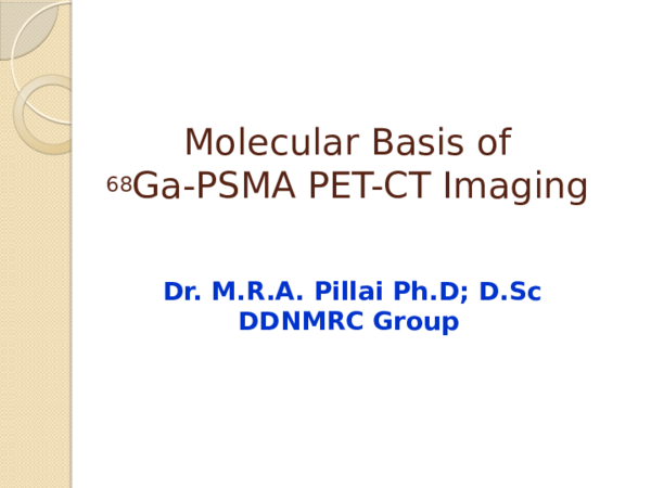 (PPT) Molecular Basis of Ga-68-PSMA PET-CT Imaging for Prostate Cancer ...