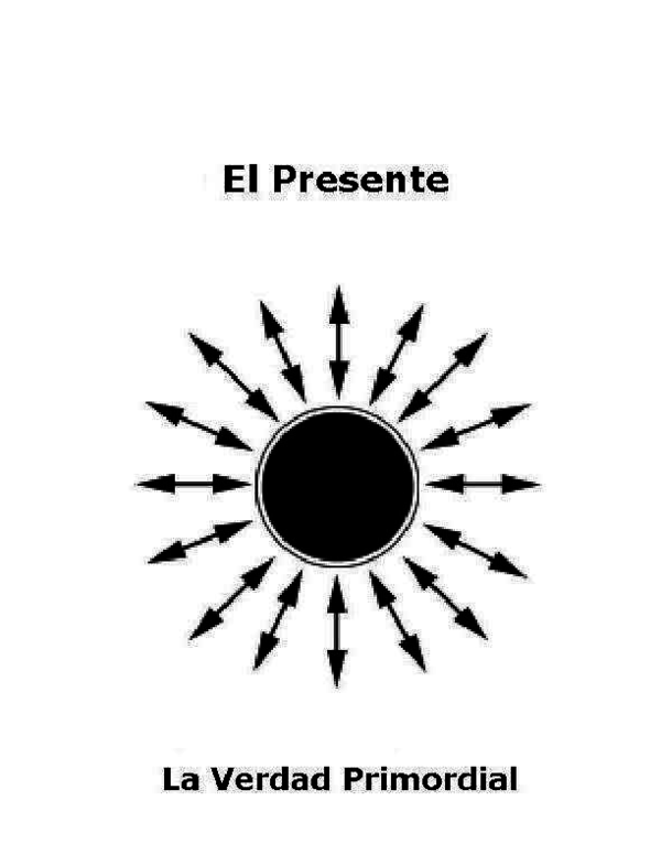 (PDF) El Presente - Verdad Universal - La Verdad Primordial