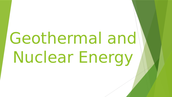 (PPT) Geothermal and nuclear energy