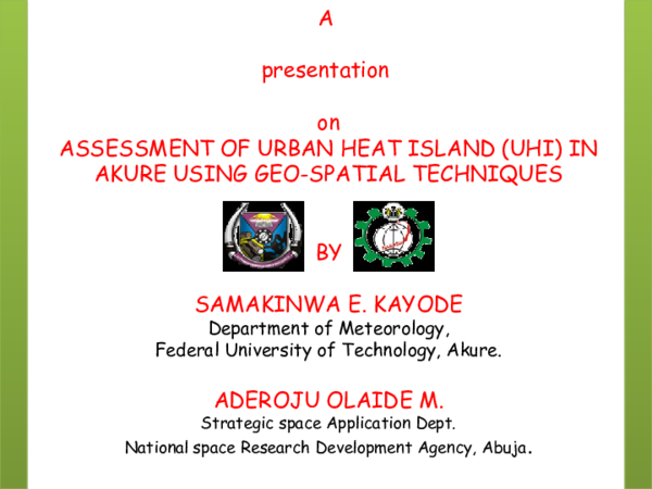 (PPT) ASSESSMENT OF URBAN HEAT ISLAND (UHI) IN AKURE USING GEO-SPATIAL ...