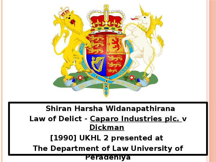 (PPT) Caparo Industries plc. v Dickman [1990] UKHL 2 [Duty of Care]