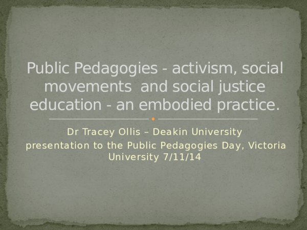 (PPT) Public Pedagogies - activism, social movements and social justice ...