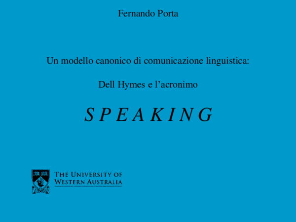 (PDF) Dell Hymes and the acronym ‘SPEAKING’: a canonic example of ...