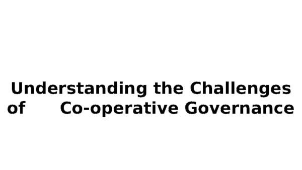 (PPT) Understanding the Challenges of Co-operative Governance