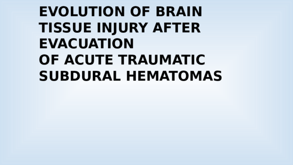(PPT) EVOLUTION OF BRAIN TISSUE INJURY AFTER EVACUATION