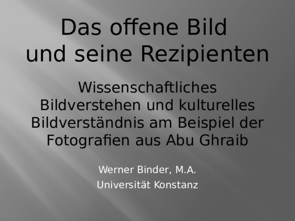 Das offene Bild und seine Rezipienten. Wissenschaftliches Bildverstehen ...