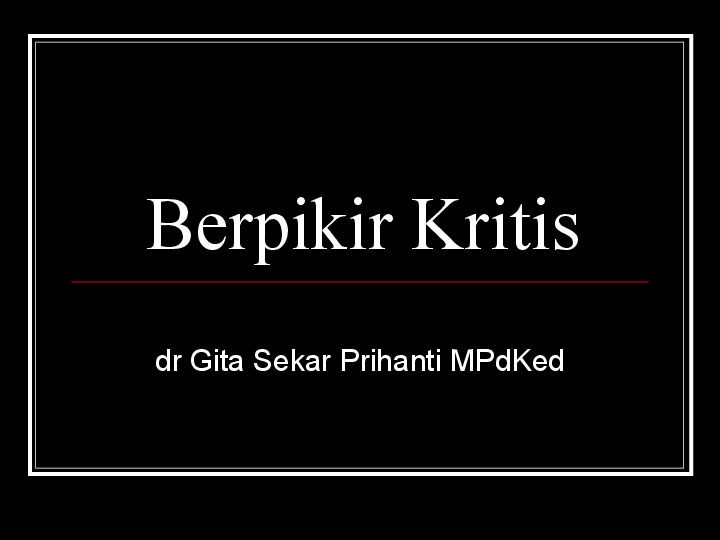 (PPT) BERPIKIR KRITIS