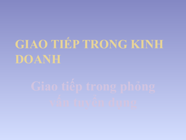 (PPT) Giao ti-p trong kinh doanh