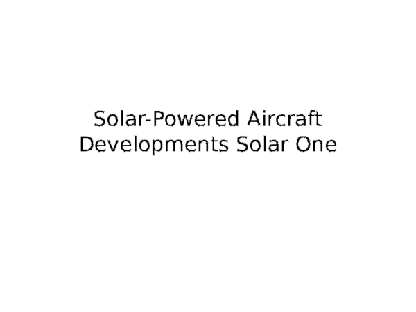 (PPT) Solar Powered Aircraft Developments Solar One