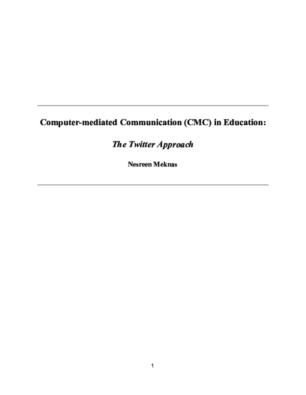 (PDF) Computer-mediated Communication (CMC) in Education: The Twitter Approach {Report}