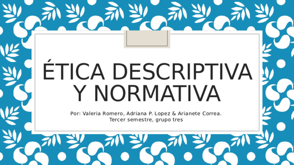 (PPT) Etica descriptiva y narrativa