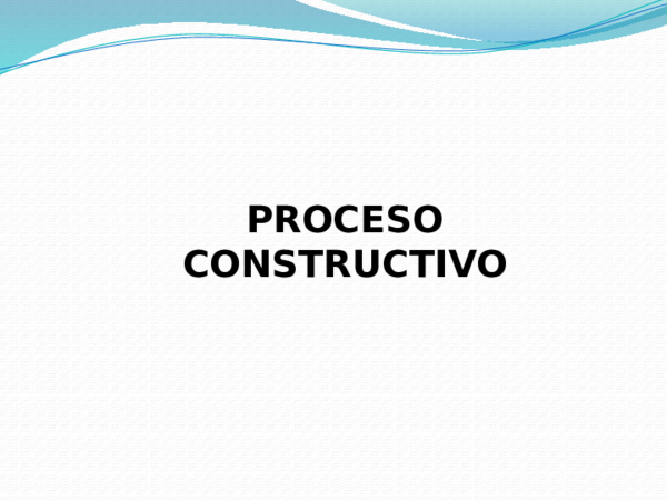 (PPT) PROCESO CONSTRUCTIVO