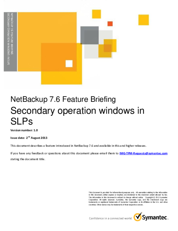 (PDF) NetBackup 7.6 Feature Briefing Secondary operation windows in SLPs