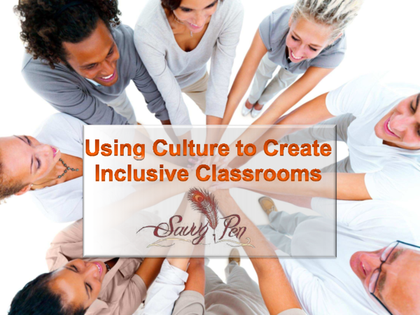 (PDF) Using Culture to Create Inclusive Classrooms