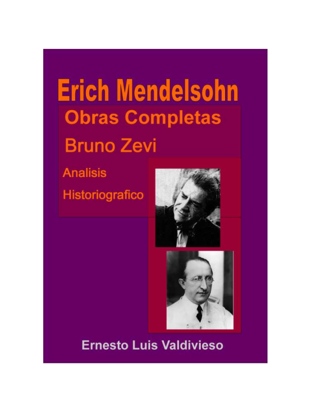 (PDF) Análisis Historiográfico: Erich Mendelsohn Obras Completas. de Bruno Zevi.