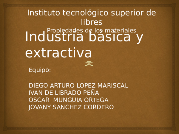 (PPT) Industria-basica-y-extractiva