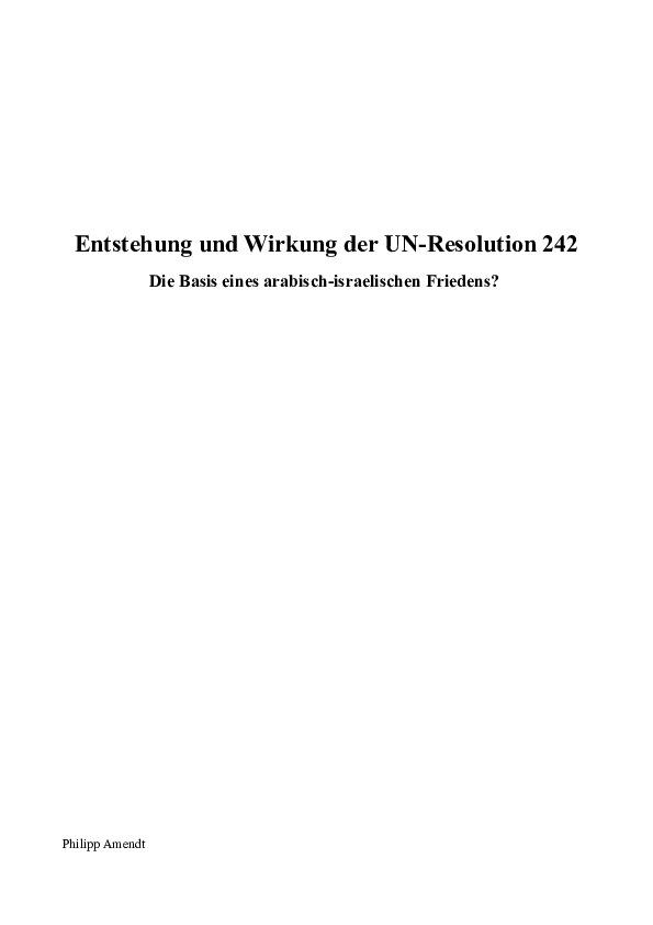 (PDF) Entstehung und Wirkung der UN-Resolution 242; Die Basis eines ...