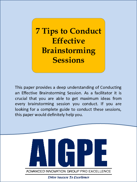 (PDF) 7 Tips to Conduct Effective Brainstorming Sessions (PDF) 7 Tips to Conduct Effective Brainstorming Sessions