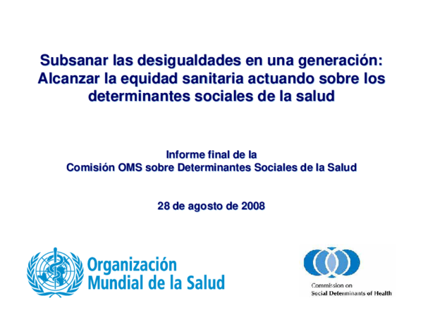 (PDF) Informe final de la Comisión OMS sobre Determinantes Sociales de ...
