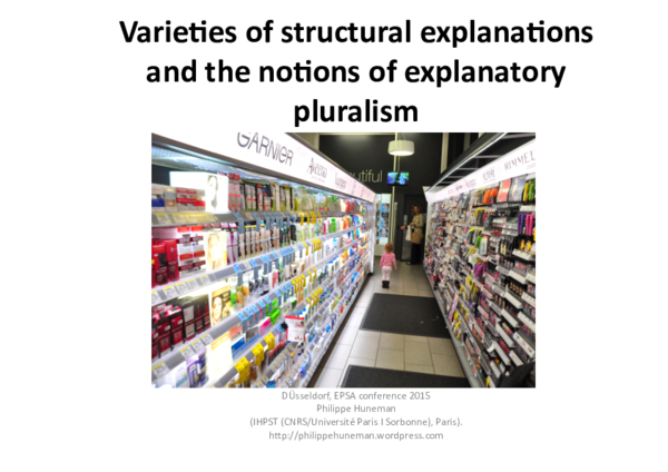 Varie&es of structural explana&ons and the no&ons of explanatory pluralism