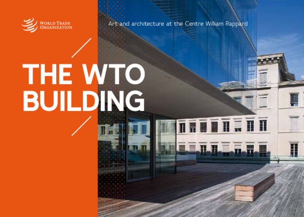 (PDF) The WTO Building: Art and architecture at the Centre William Rappard