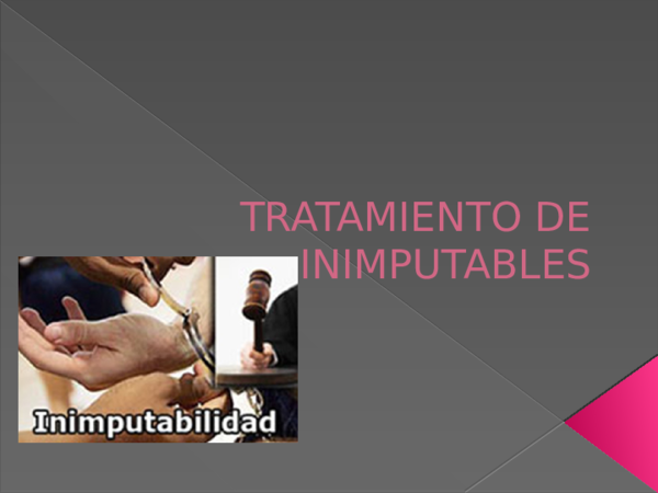 (PPT) TRATAMIENTO DE INIMPUTABLES