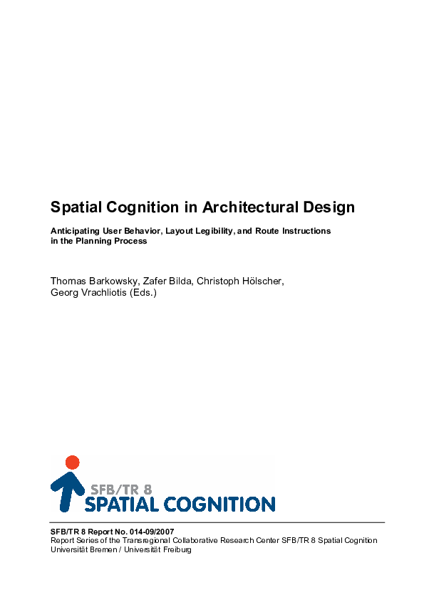 Pdf Spatial Cognition In Architectural Design Anticipating User Behavior Layout Legibility