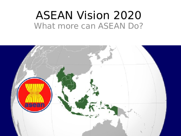 (PPT) ASEAN Critism: Vision 2020