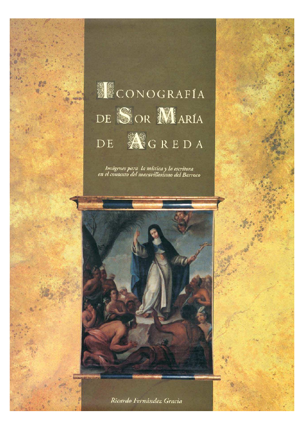 (PDF) Iconografía de sor María de Ágreda. Imágenes para la mística y la ...