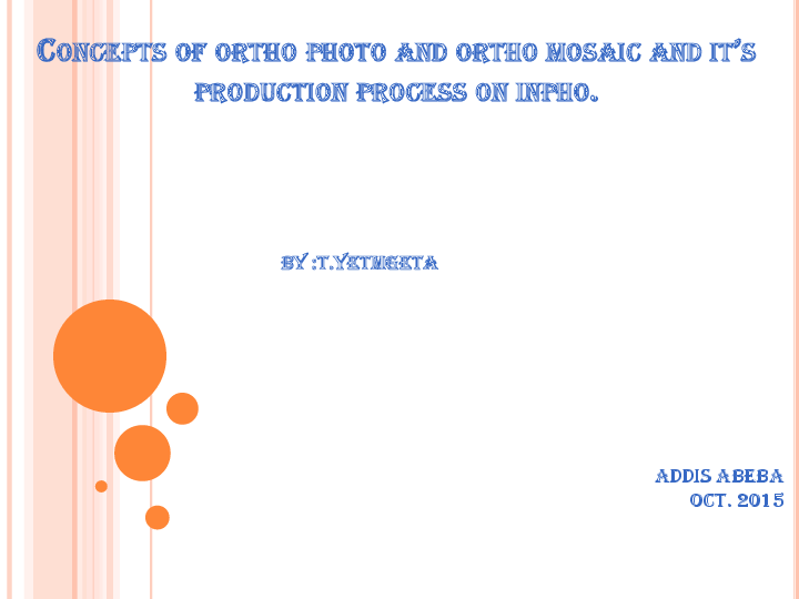 (PDF) Concepts of Orthophoto and Ortho Mosaic and it's work flow on INPHO