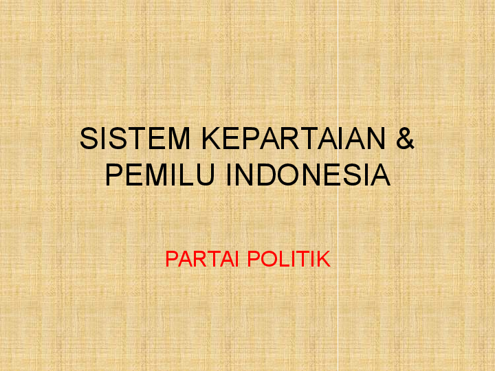 Ppt Sistem Kepartaian Dan Pemilu Di Indonesia 