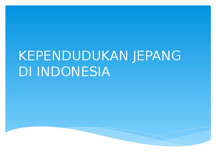 (PPT) KEPENDUDUKAN JEPANG DI INDONESIA