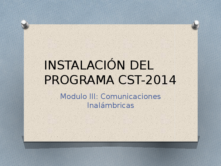 INSTALACION DEL PROGRAMA CST 2014