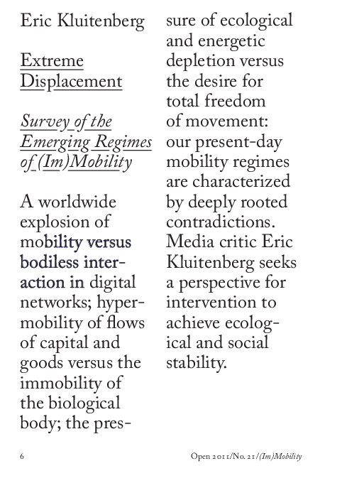 Extreme Displacement - Survey of the Emerging Regimes of (Im)Mobility