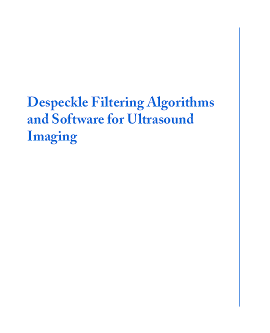 Pdf Despeckle Filtering Algorithms And Software For Ultrasound Imaging