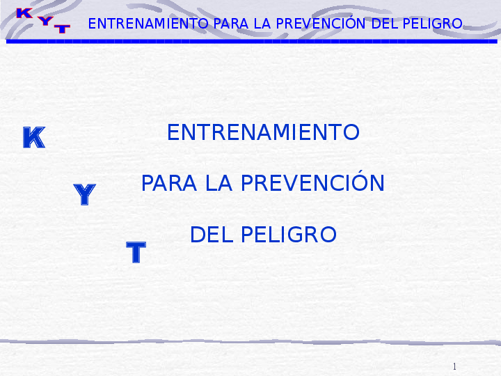 (PPT) KYT ENTRENAMIENTO PARA LA PREVENCION DEL PELIGRO