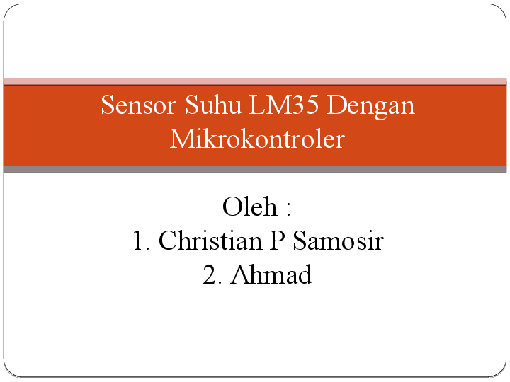 (PPT) Sensor Suhu Berbasis Mikrokontroler Menggunakan LM35