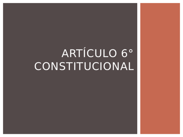 (PPT) Articulo 6 constitucional | Edna Soto - Academia.edu