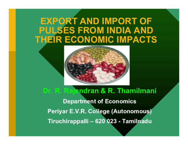 (PDF) EXPORT AND IMPORT OF PULSES FROM INDIA AND THEIR ECONOMIC IMPACTS