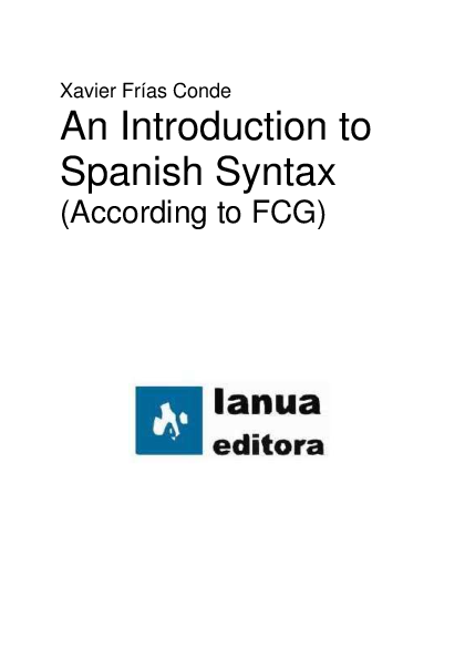 (PDF) An Introduction to Spanish Syntax (According to Functional ...