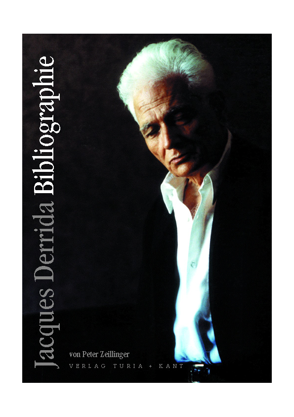 (PDF) P. Zeillinger, Jacques Derrida. Bibliographie der französischen, deutschen und englischen ...