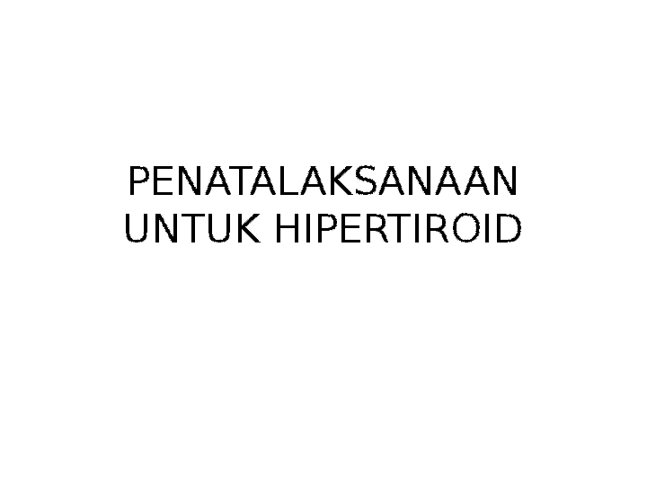 (PPT) Penatalaksanaan-hipertiroid
