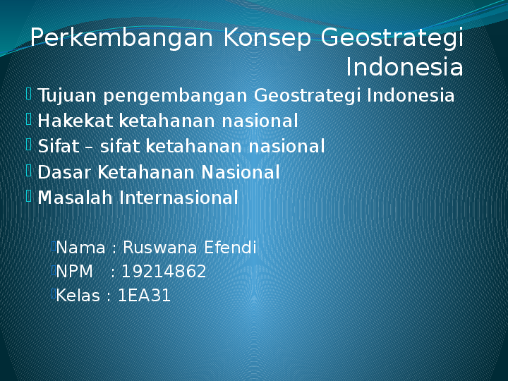 PERKEMBANGAN KONSEP GEOSTRATEGI INDONESIA
