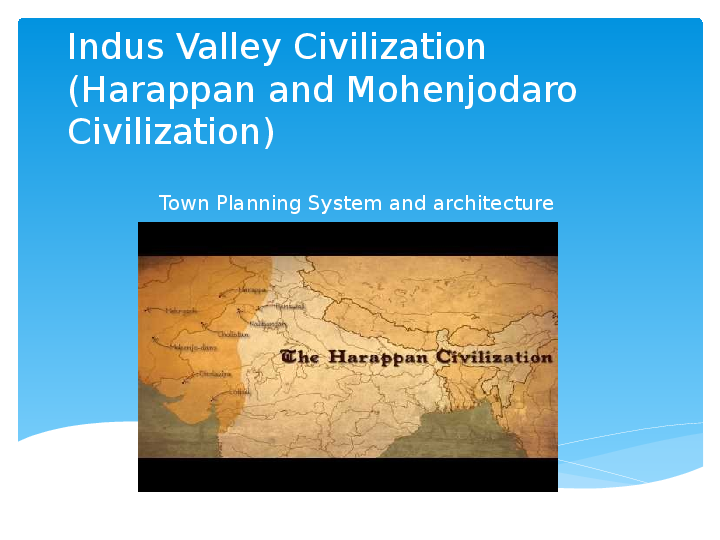 (PPT) Indus Valley Civ - Mohenjodaro Town Planning & Architecture