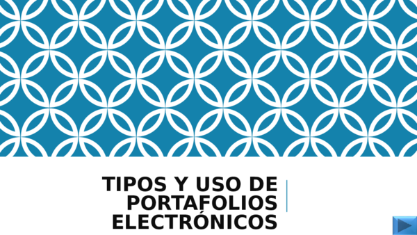 (PPT) Tipos y uso de portafolios electrónicos