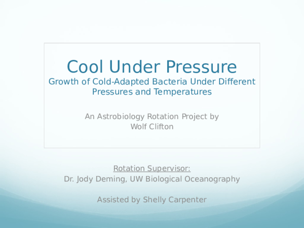 (PPT) Cool Under Pressure: Growth of Cold-Adapted Bacteria Under ...