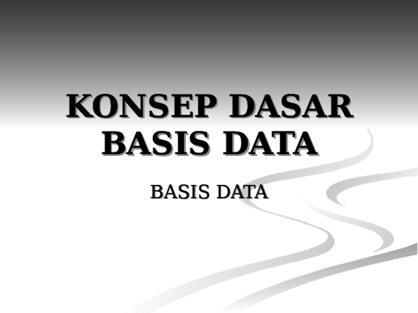 (PPT) KONSEP DASAR BASIS DATA